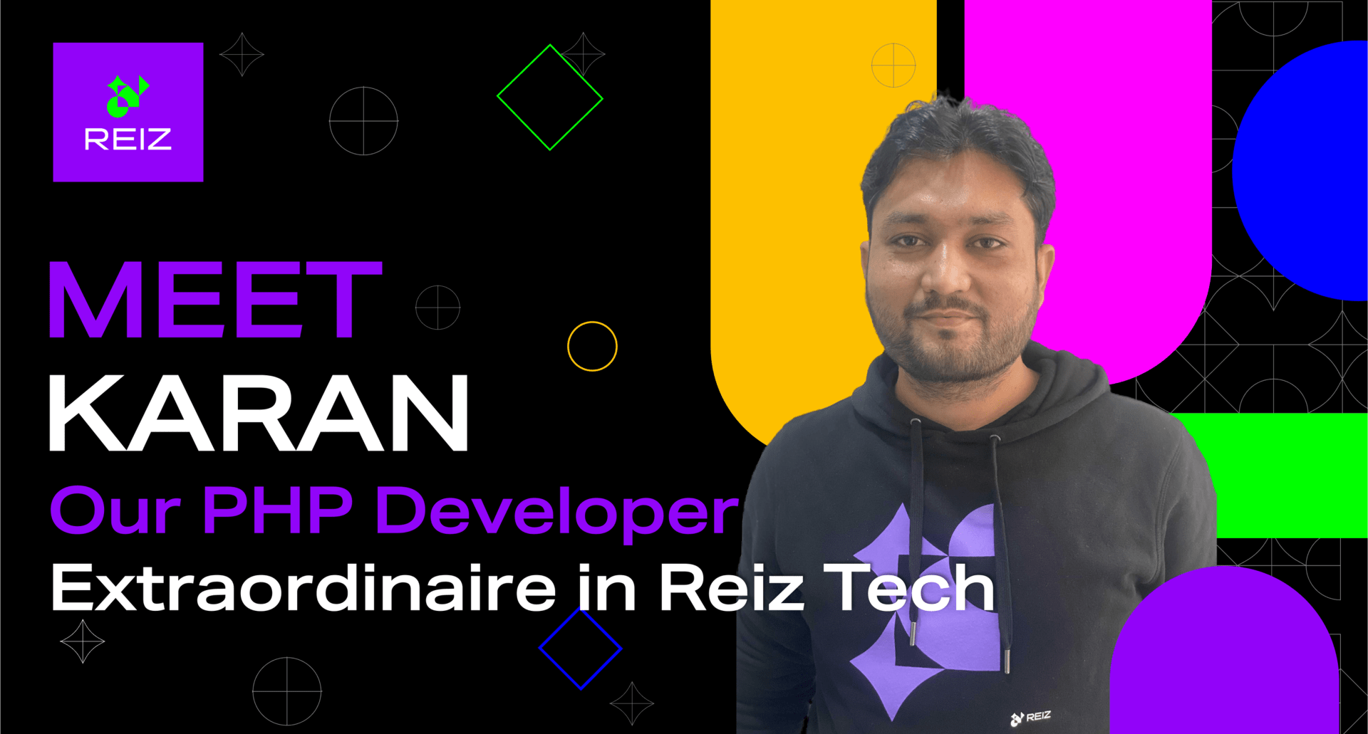 Blog - Meet Karan: Our PHP Developer Extraordinaire in Reiz Tech